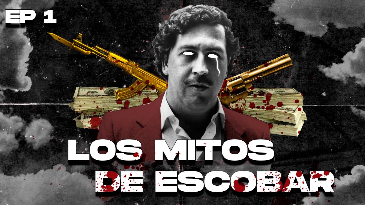 LOS MITOS DE PABLO ESCOBAR - EP1 - YouTube