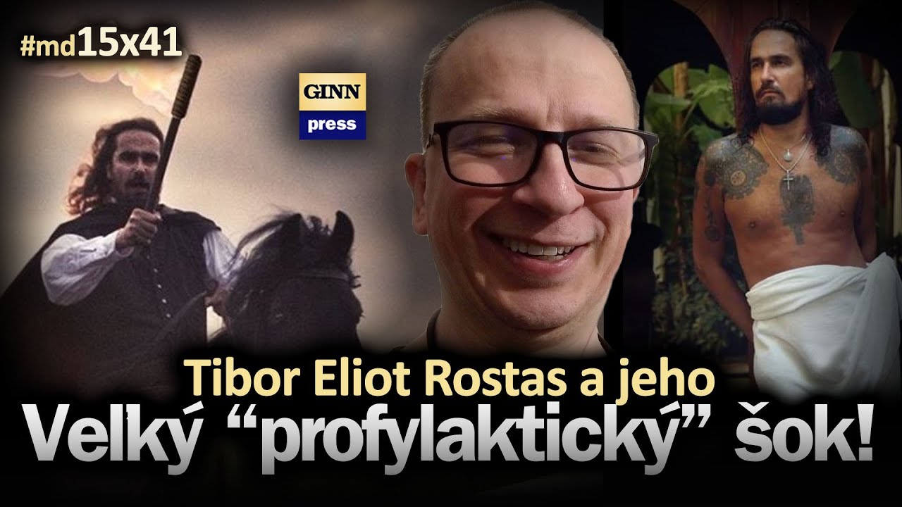 Tibor Eliot Rostas a jeho Veľký profylaktický šok! Čím viac narcizmu ...