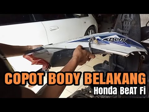 Melepas BODY BELAKANG Honda BeAT FI