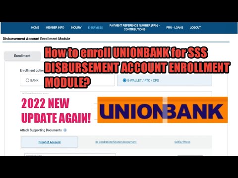2022 new update: ENROLL UNIONBANK FOR SSS DISBURSEMENT ACCOUNT ...