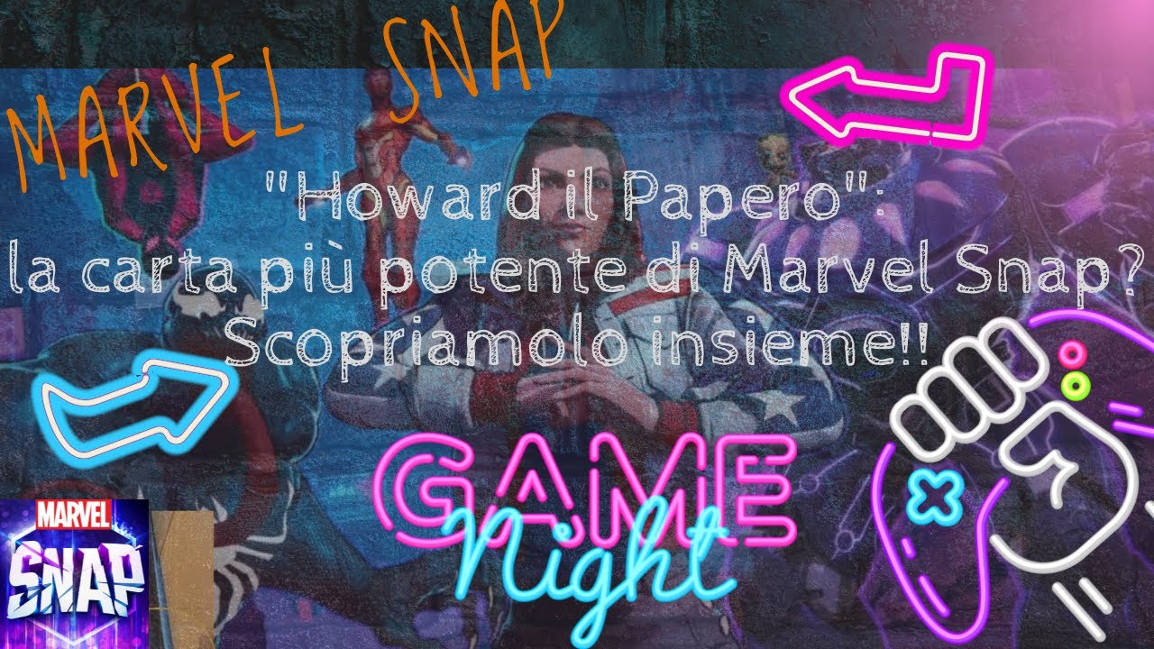 "Howard il Papero: la carta più potente di Marvel Snap? Scopriamolo ...