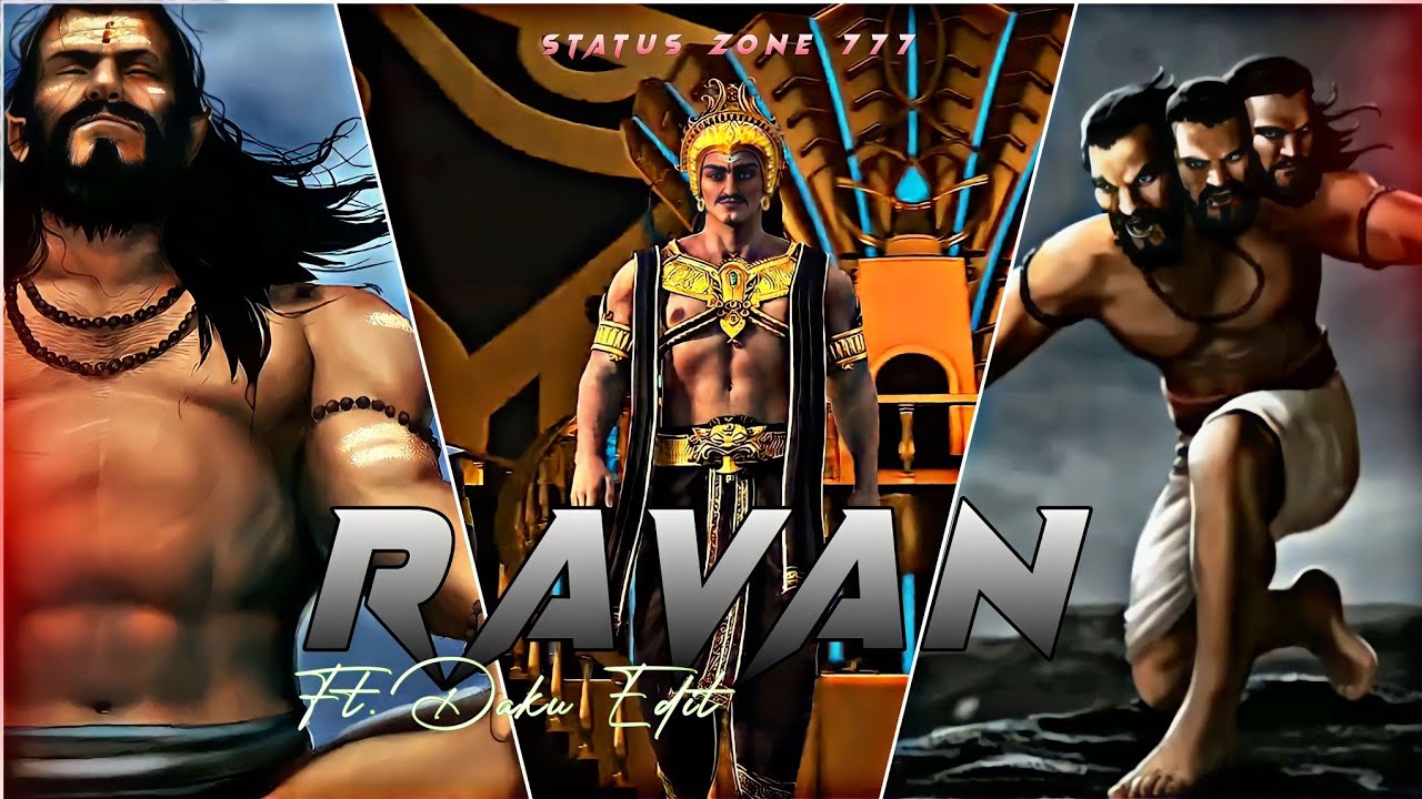 Ravan Edit👿Daku ft.Ravan/Lankapati Ravan/ Status Zone 777 - YouTube