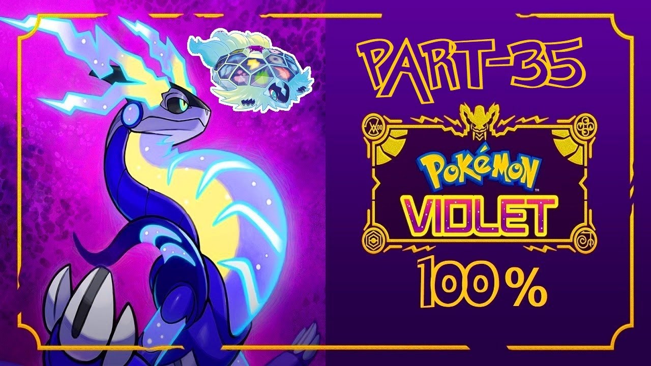 Pokemon Violet Walkthrough 100% Part 35 - YouTube