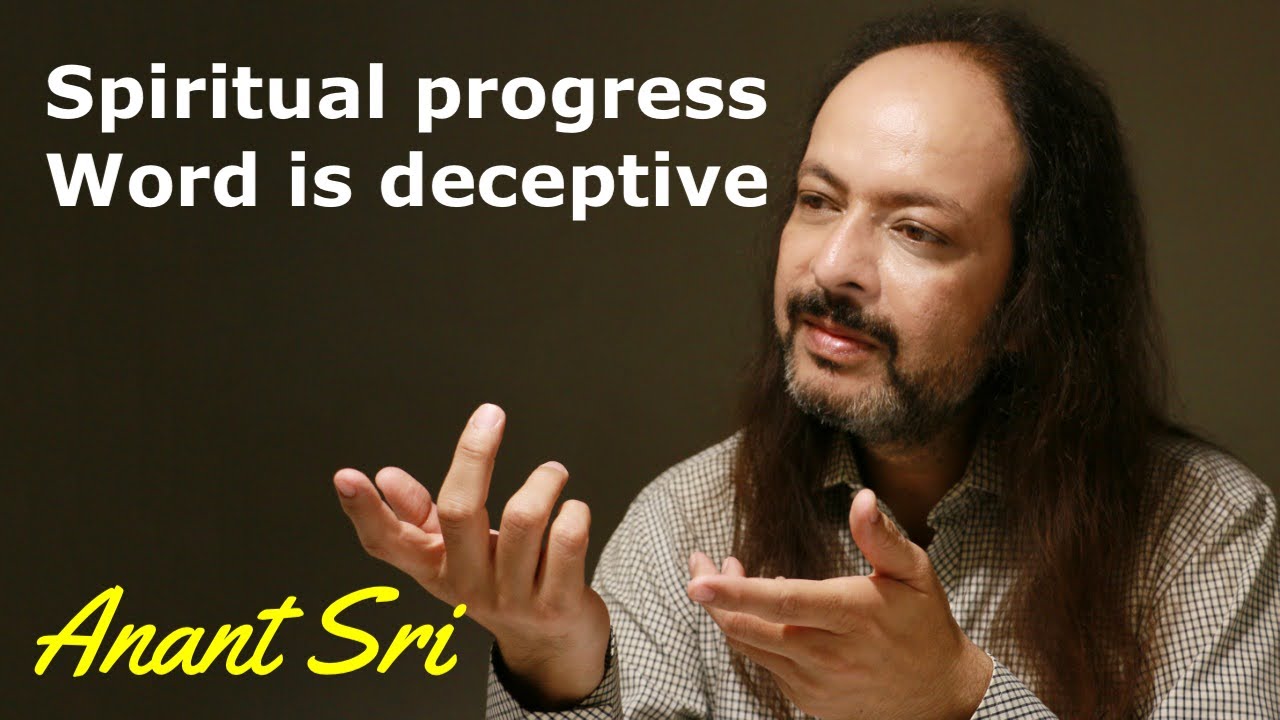 Spiritual progress word is deceptive | आध्यात्मिक विकास शब्द एक छलावा ...