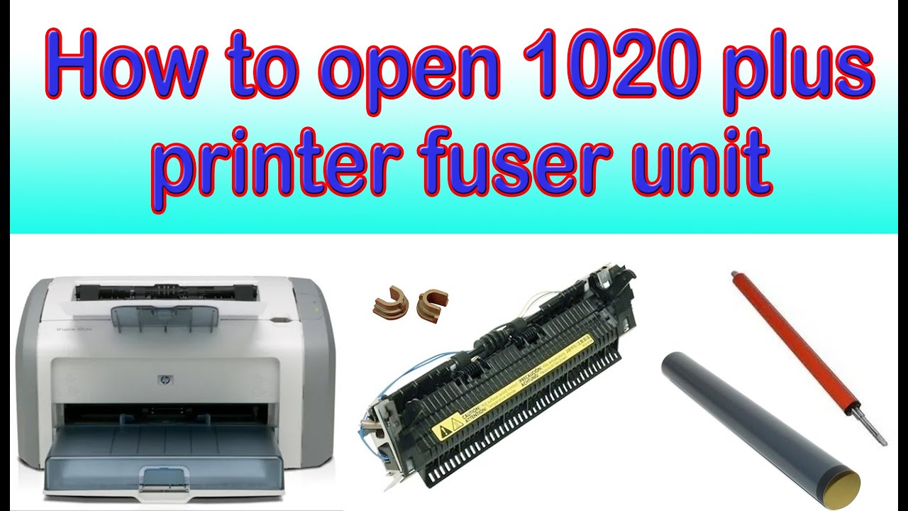 Hp Laserjet 1020 plus printer fuser unit repair || Hp laserjet 1020 ...