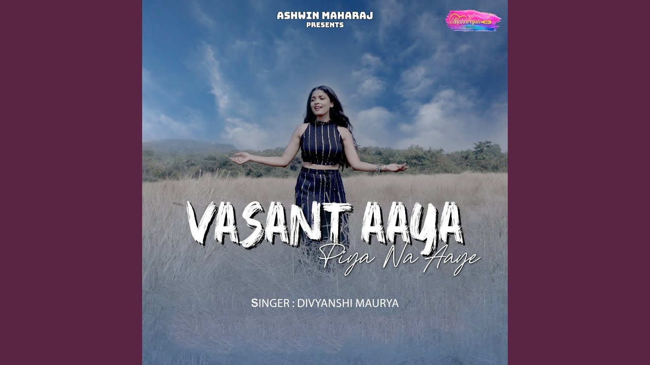 Vasant Aaya Piya Na Aaye - YouTube