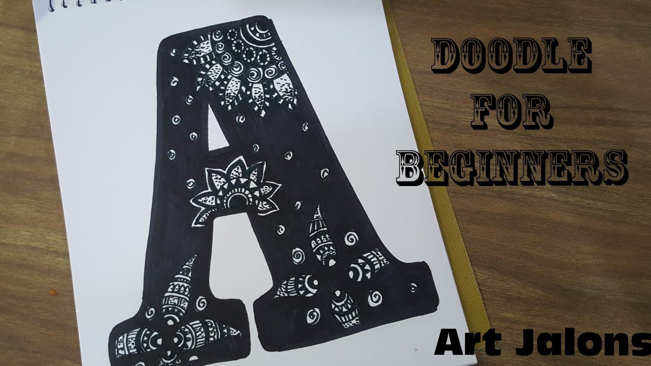 Doodle For Beginners || Alphabet Doodling || Doodle Letter A - YouTube