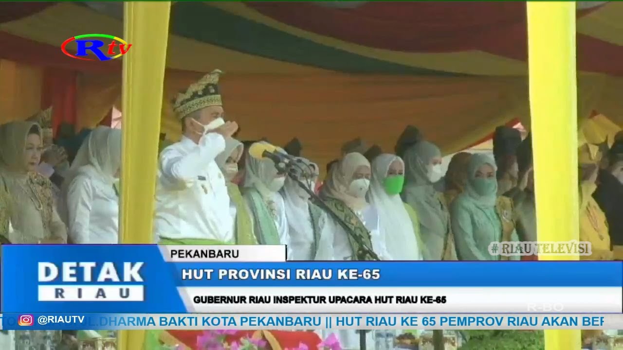 GUBERNUR RIAU INSPEKTUR UPACARA HUT RIAU KE 65 - YouTube