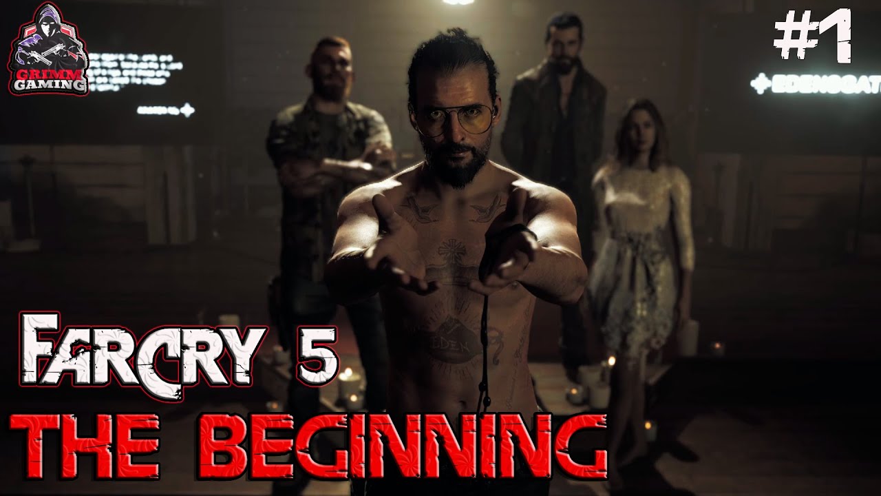FARCRY 5: The Beginning - Walkthrough Gameplay PC | Grimm Gaming - YouTube