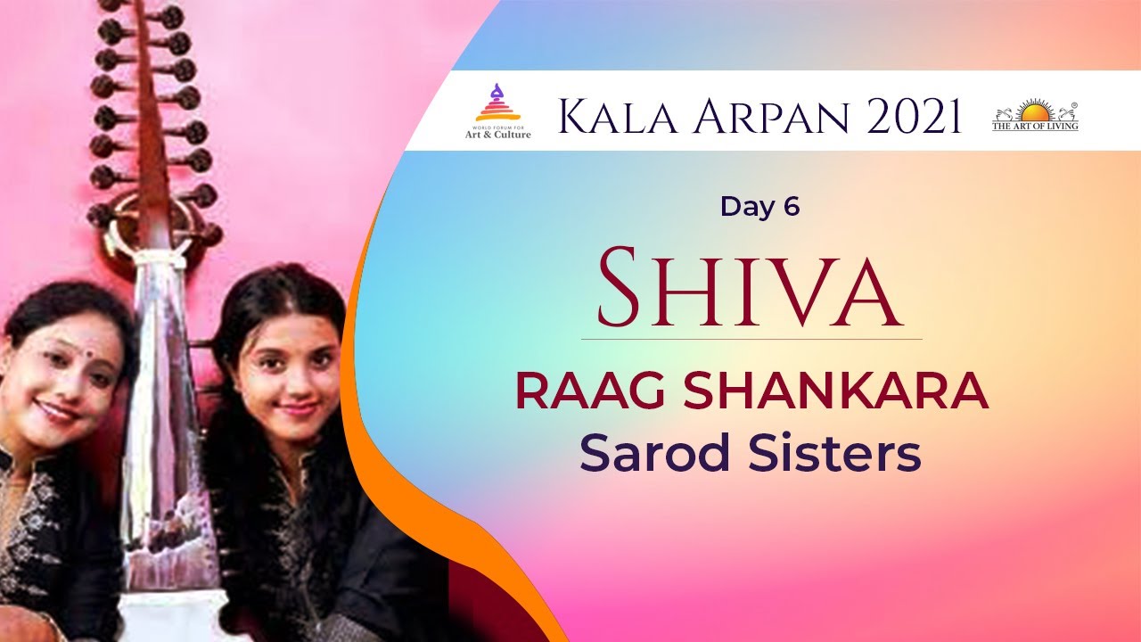 Kala Arpan - Day 6 - Shiva - Raag Shankara by Sarod Sisters - YouTube