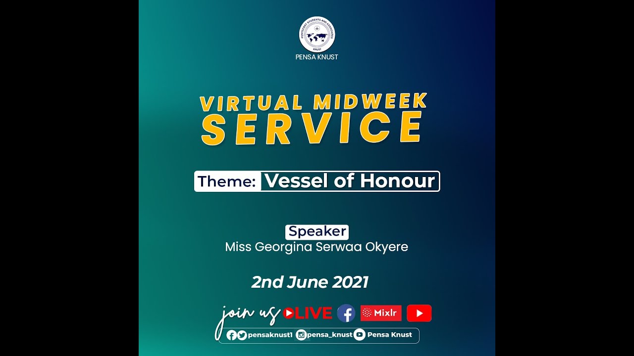 Virtual Midweek Service - Theme: Vessel of Honour - YouTube