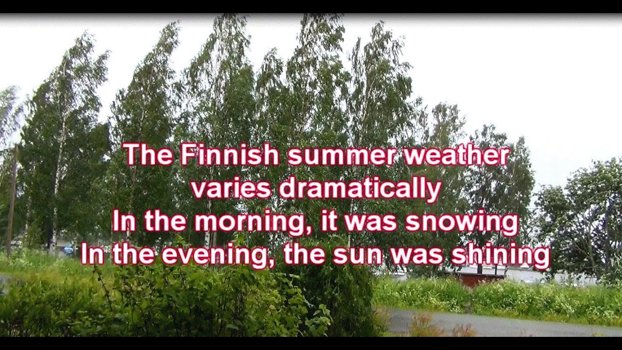See how the weather changes! Summer in Finland! - YouTube