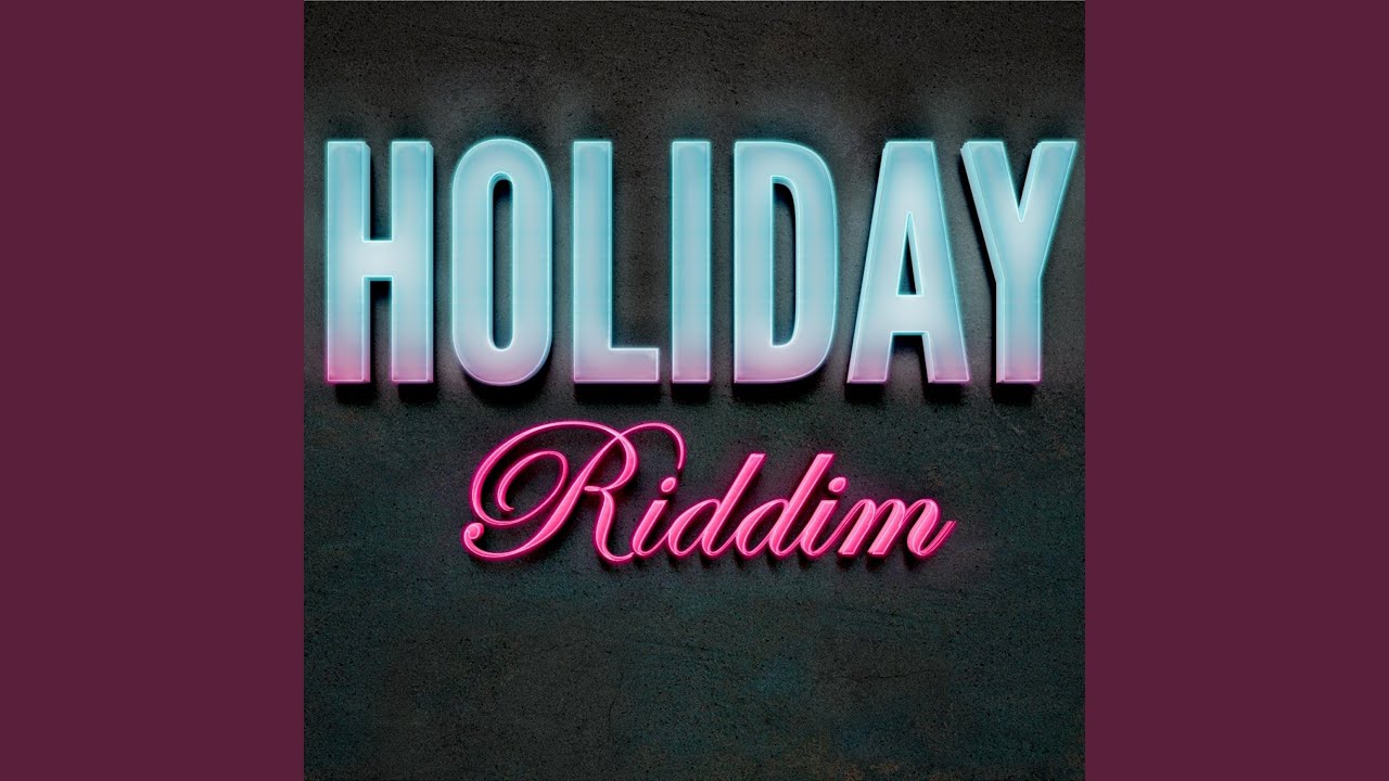 HOLIDAY RIDDIM (Instrumental) - YouTube