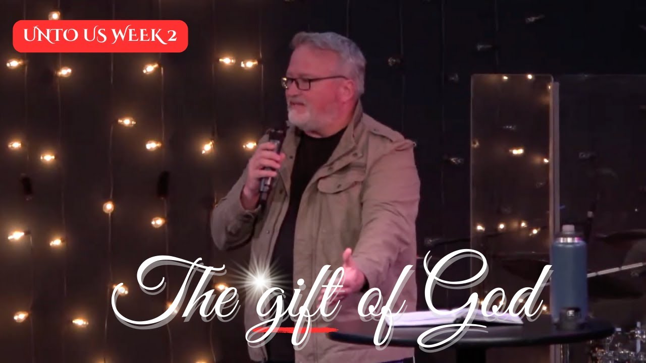 The Gift of God / Unto Us - Week 2 - Dar and Andrew Draper / The ...