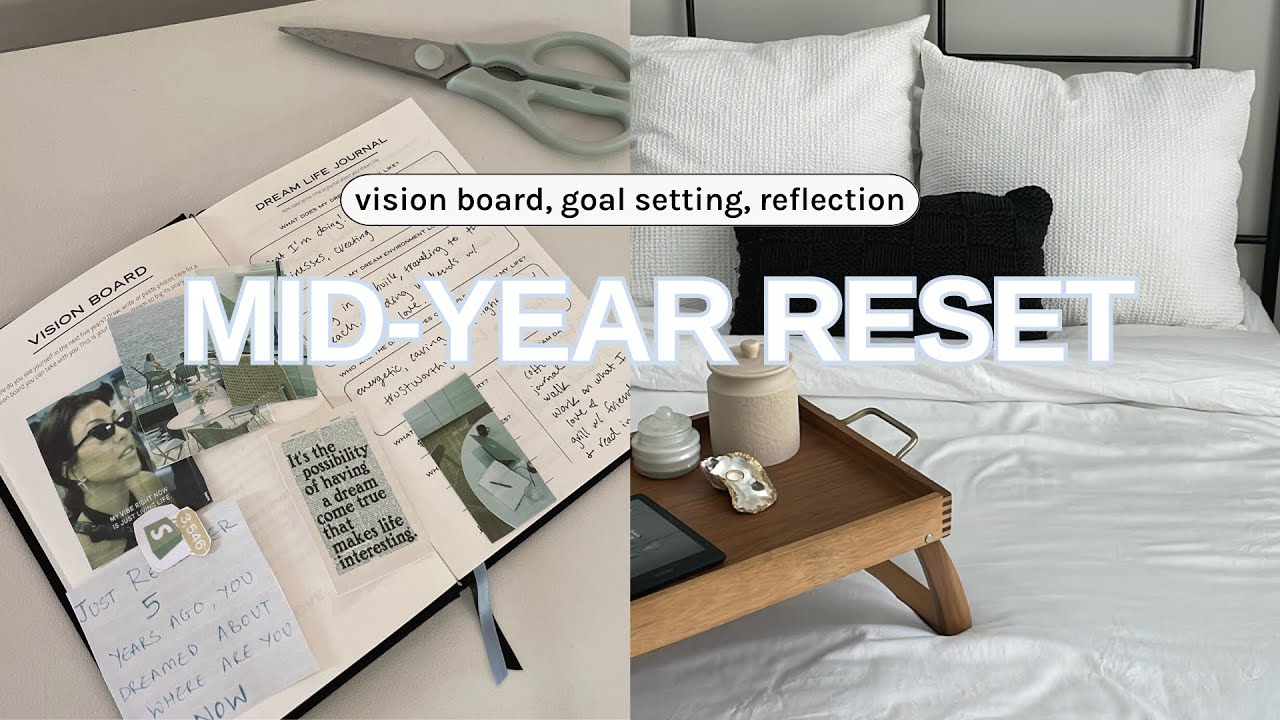 MID-YEAR RESET (vision board, goal check-in, etc) - YouTube