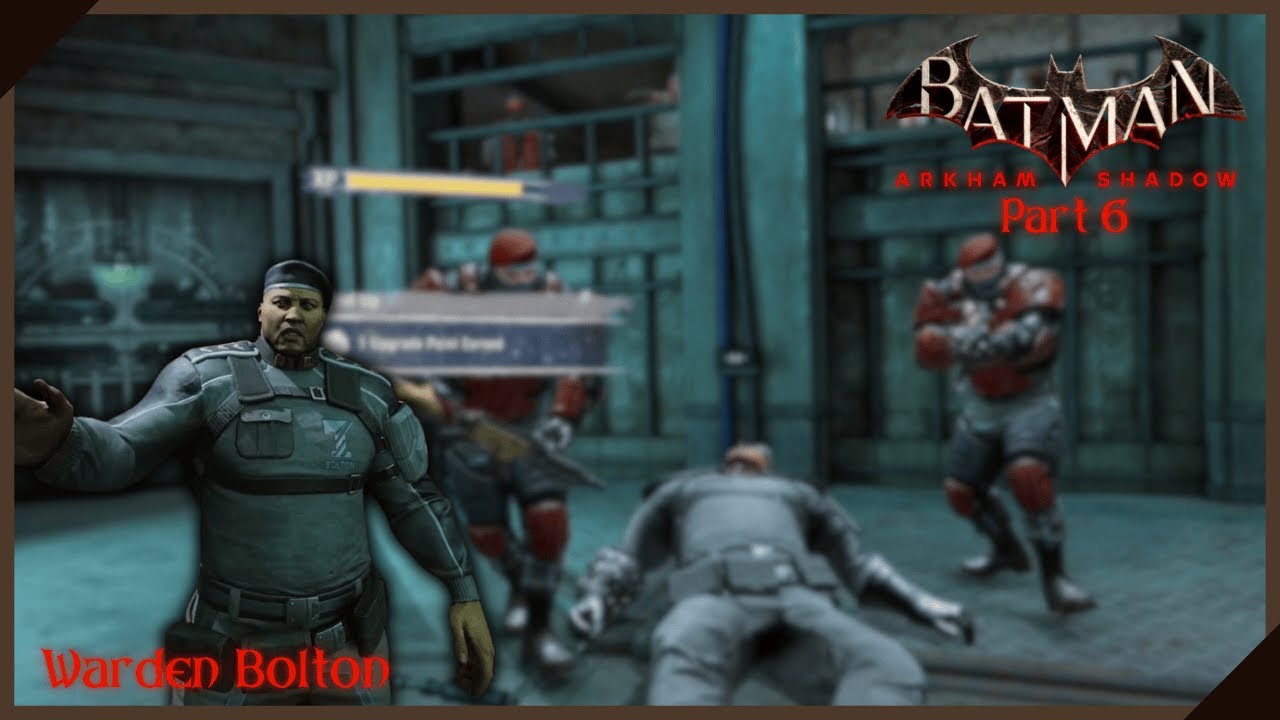 Batman: Arkham Shadow Part 6 Warden Bolton | Arkham Shadow Walkthrough ...