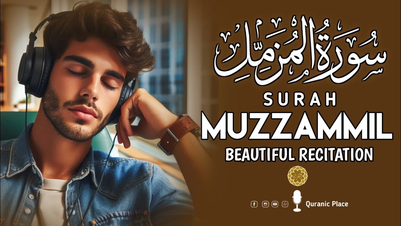 Surah Muzammil | The Most POWERFUL Surah for SUCCESS | سورة المزمل ...
