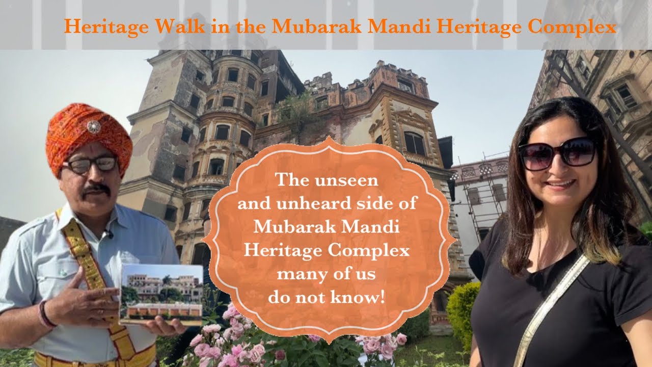 The unseen and unheard side of Mubarak Mandi Heritage Complex | Jammu ...