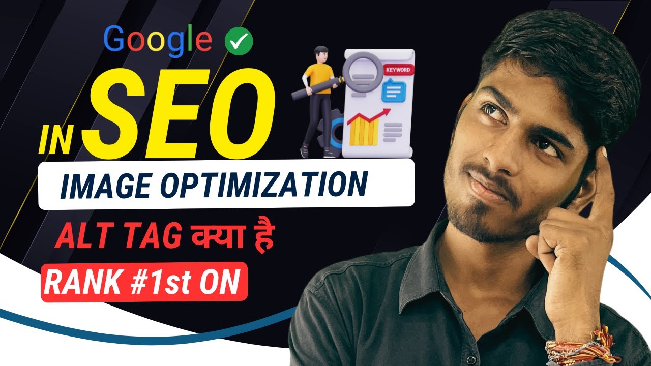 Image Optimization for SEO | How to Optimize Images & Use Alt Tags to ...