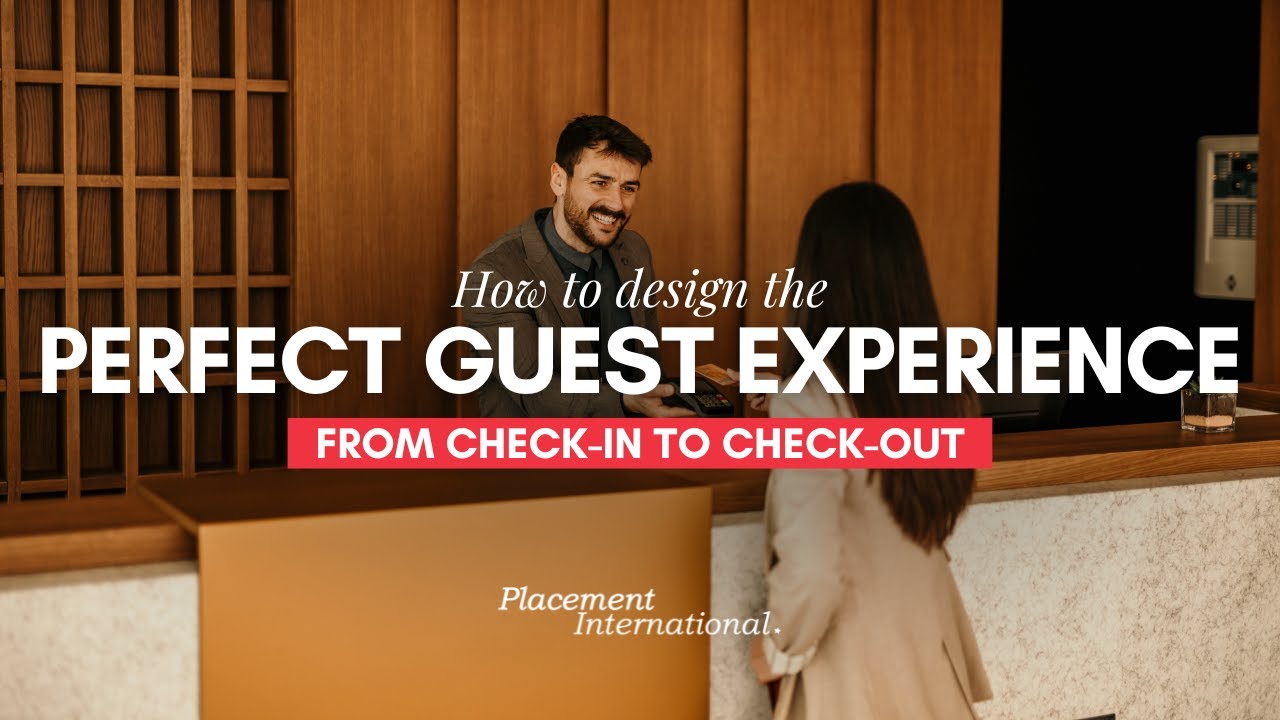 How to Design the Perfect Guest Experience: From Check-in to Check-out ...