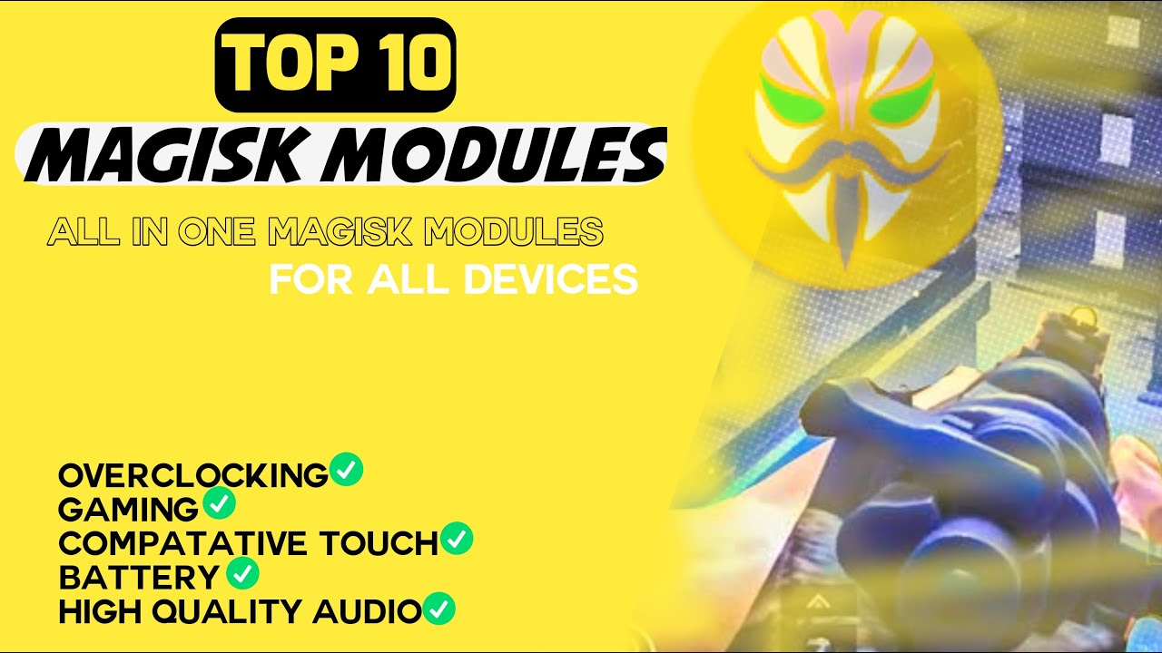 Top 10 Magisk Modules |10 Best Magisk Module For Gaming 2021, For PUBG ...