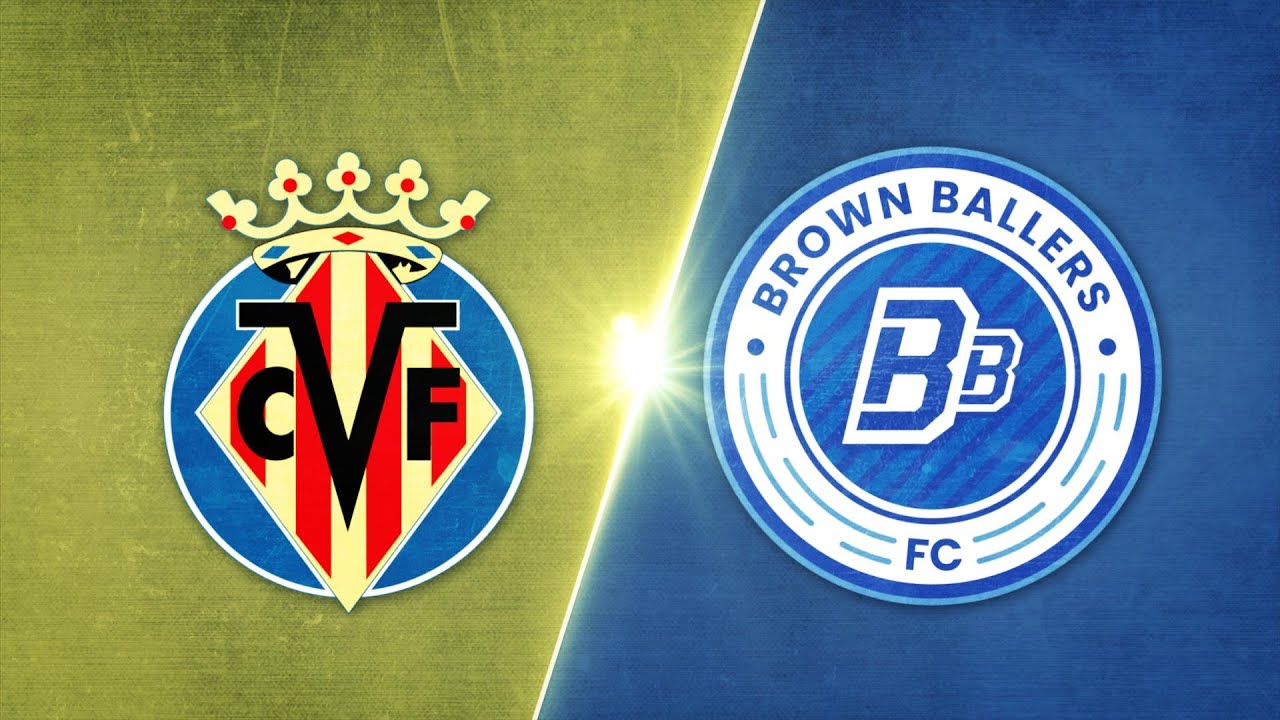 Villarreal CF vs. Brown Ballers FC - Game Highlights - YouTube