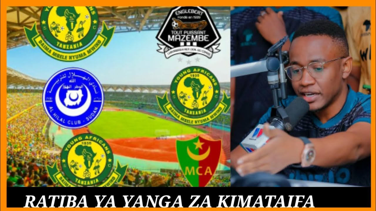 🔴Ratiba ya YANGA Michuano ya Kimataifa Michezo yote, Kupigwa Bila Ligi ...