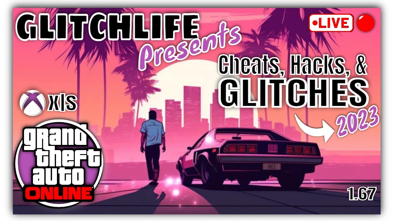 LIVE🔴 GLITCHLILFE Presents Glitches, Cheats, & Hacks w/GG GTAO E&E X|S 1.67 #update #night # ...