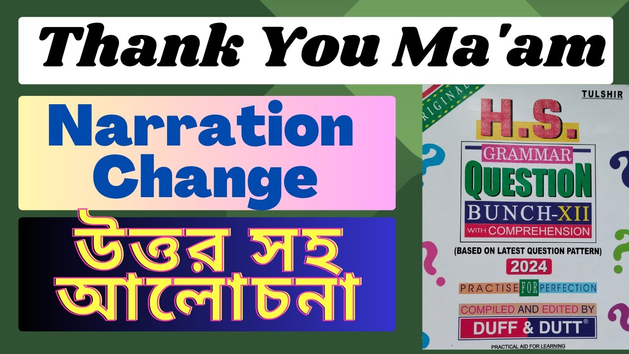 Thank You Ma'am, Langston Hughes, Textual Grammar, Narration Change ...