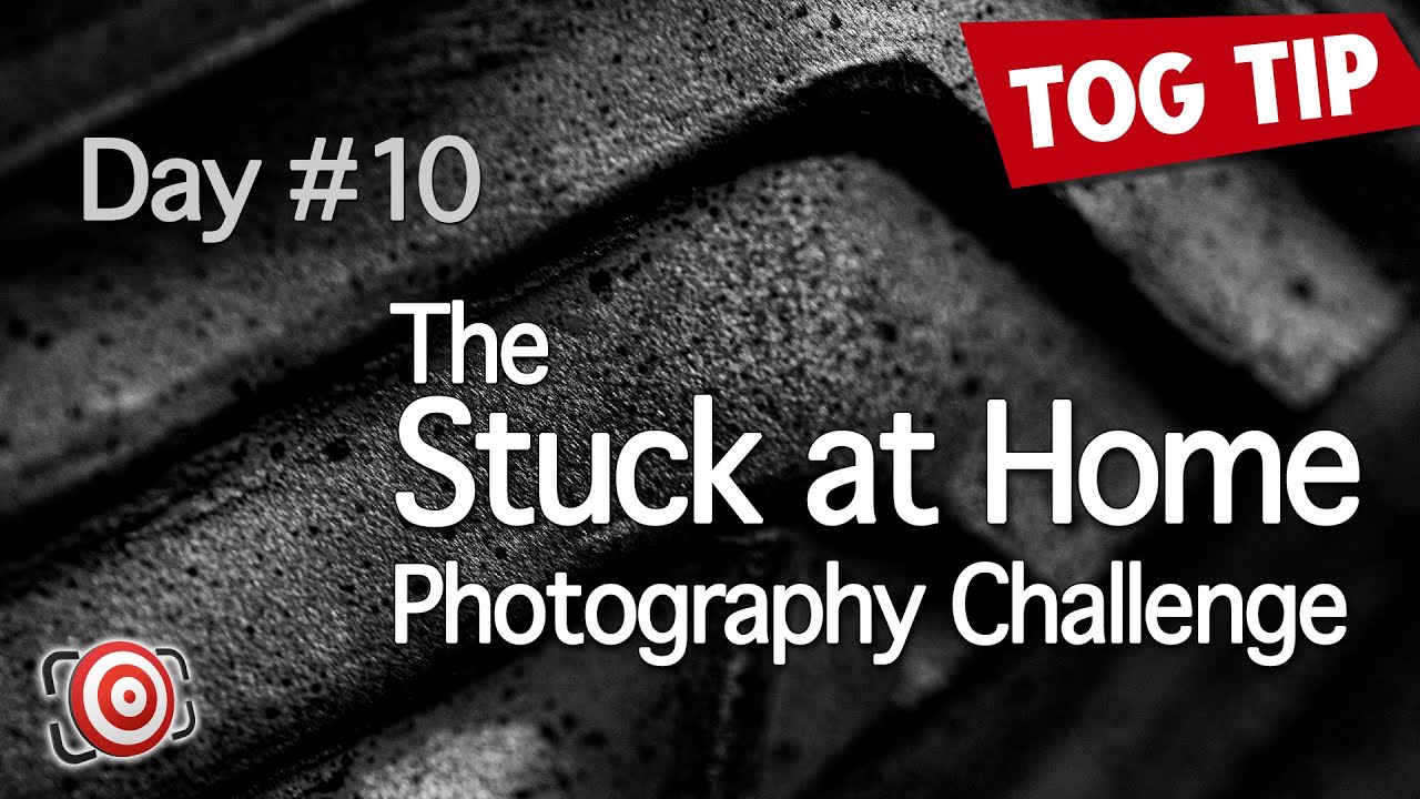 The STUCK at HOME Photography Challenge - Day 10 - B&W Photography Tips ...