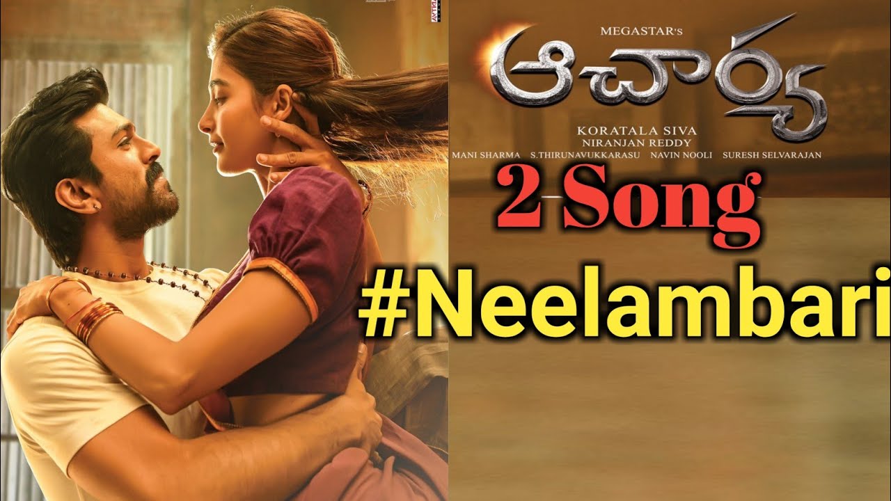 Acharya Special Song | Neelambari Song | #Siddha | Ram Charan | Pooja ...