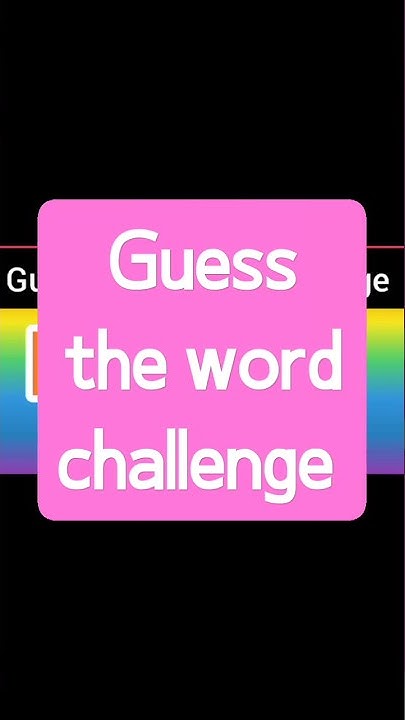 Guess the word challenge|YouTube shorts - YouTube