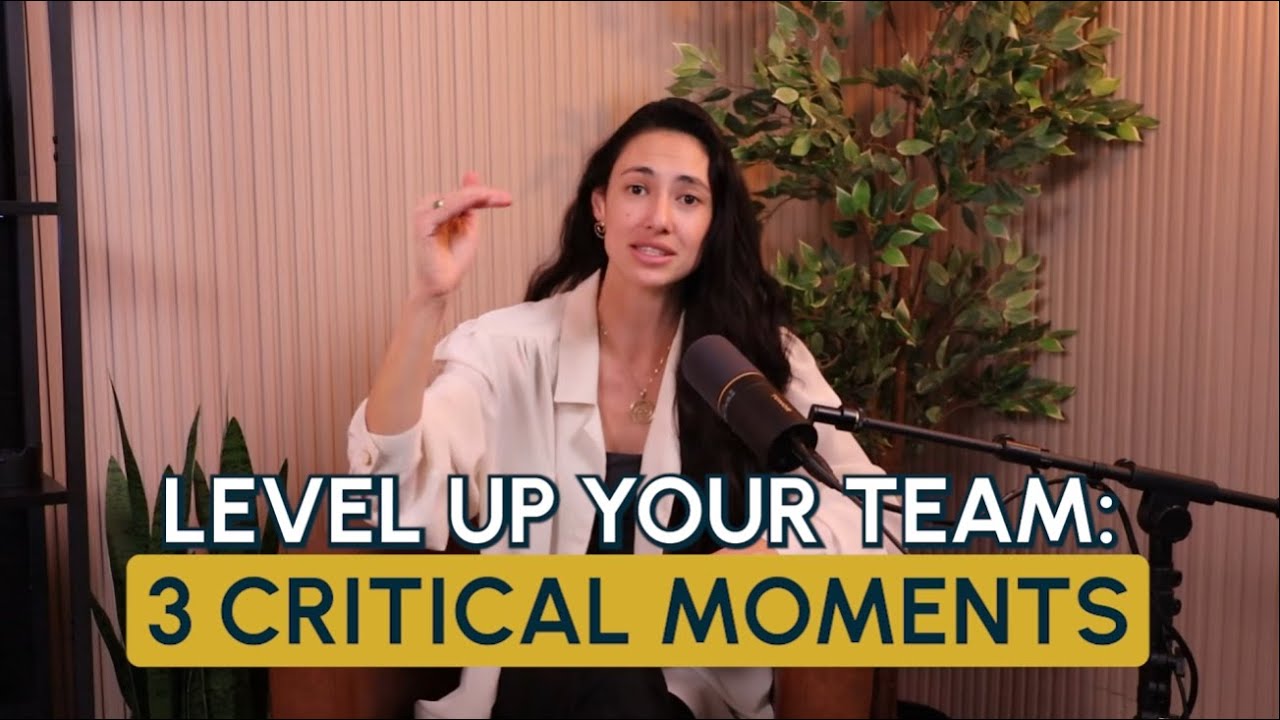 Level Up Your Team: 3 Critical Moments - YouTube