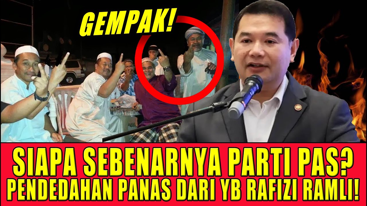 SIAPA SEBENARNYA PARTI PAS? PENDEDAHAN PANAS DARI YB RAFIZI RAMLI ...