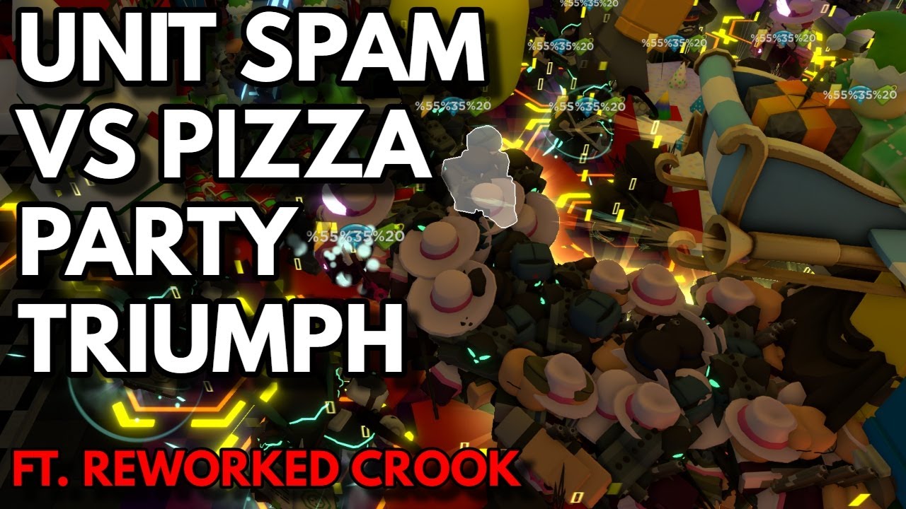 UNIT SPAM VS PIZZA PARTY TRIUMPH | ROBLOX Tower Defense Simulator - YouTube