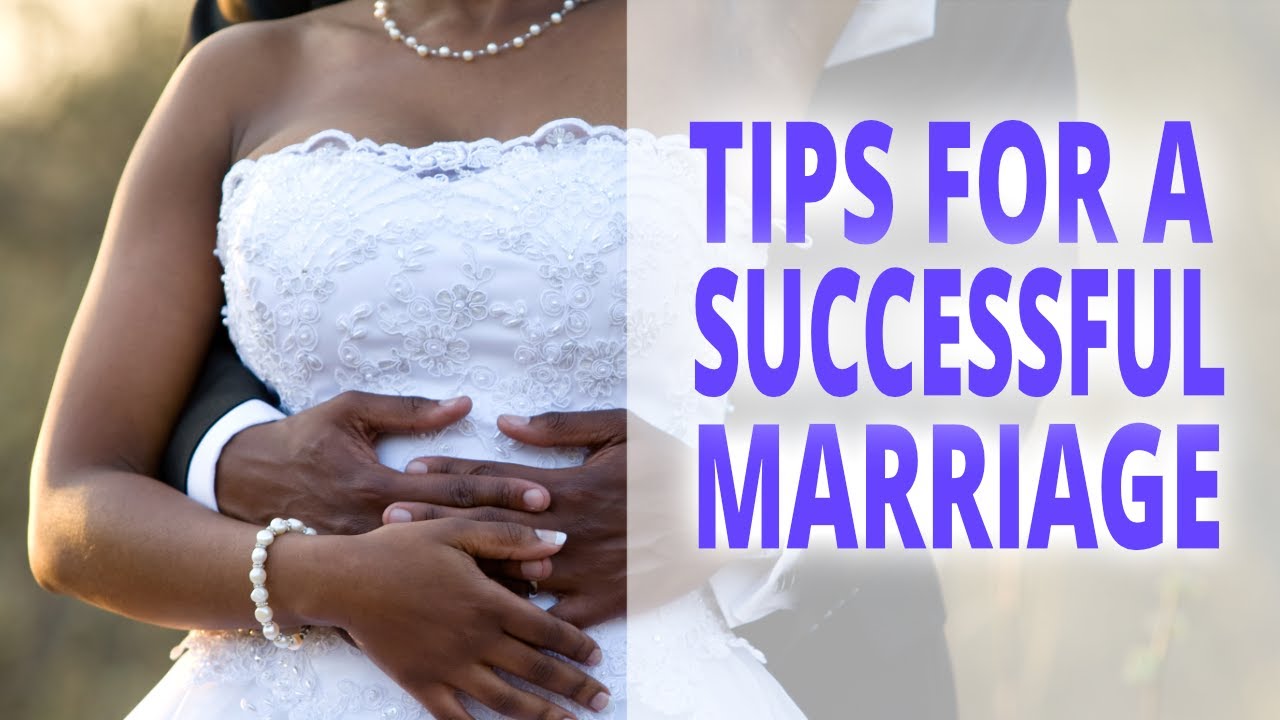 10 Tips for a Successful Marriage - YouTube