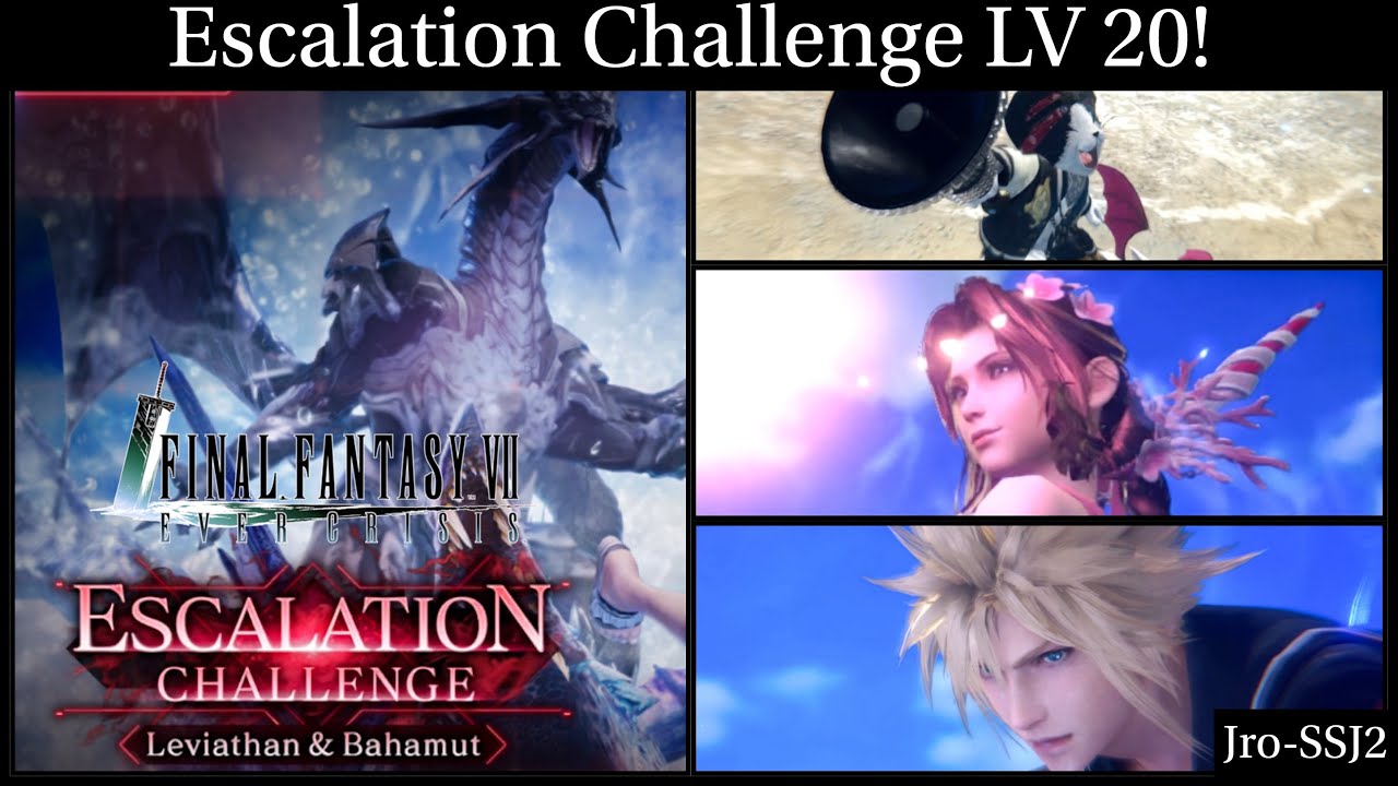 [FF7: Ever Crisis] Escalation Challenge: Leviathan & Bahamut Level 20 ...