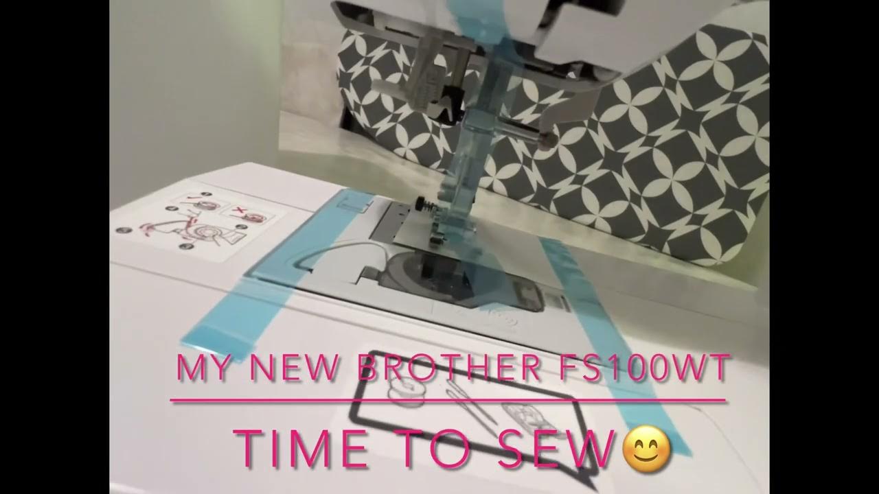 My new sewing machine Brother FS100WT! #brotherfs100wt - YouTube