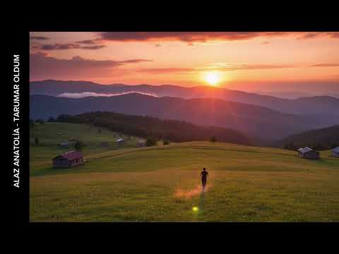 Alaz Anatolia - Tarumar Oldum