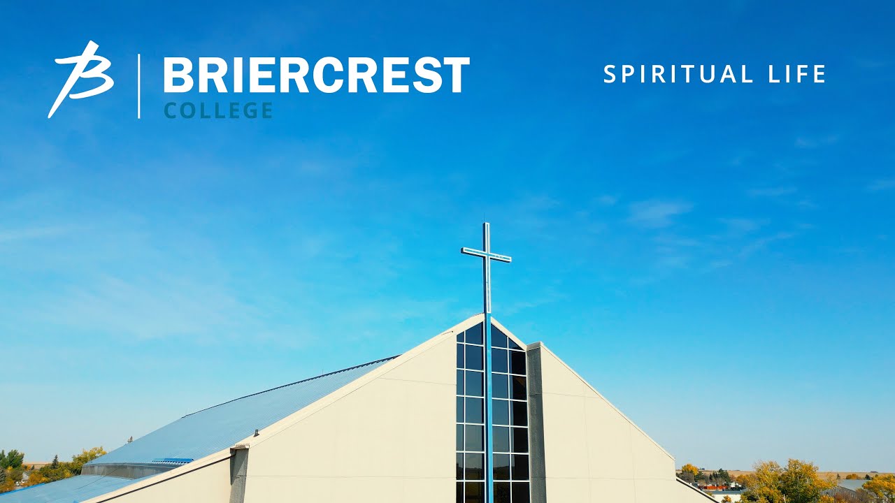 Briercrest College Life — Spiritual - YouTube