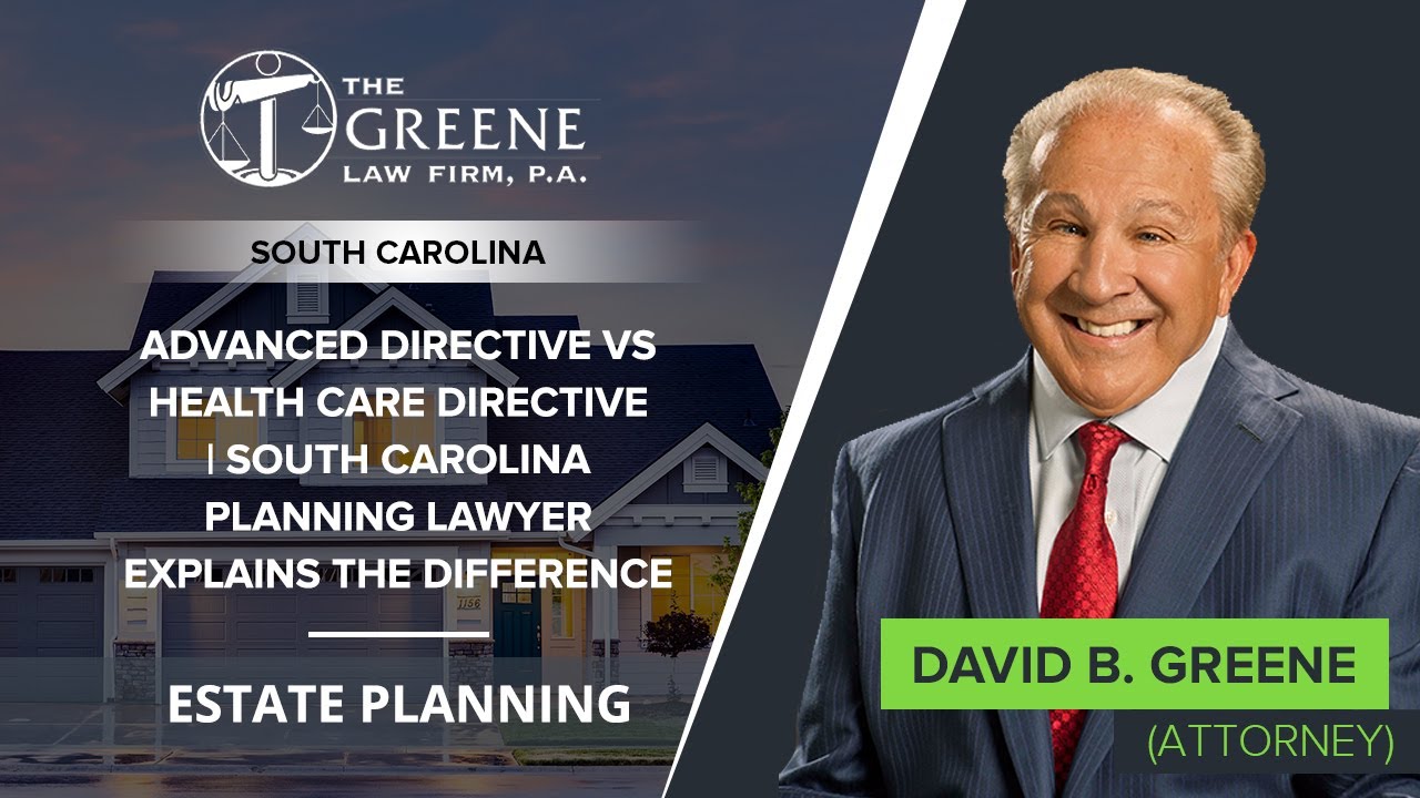 Advanced Directive vs Health Care Directive | South Carolina Planning ...
