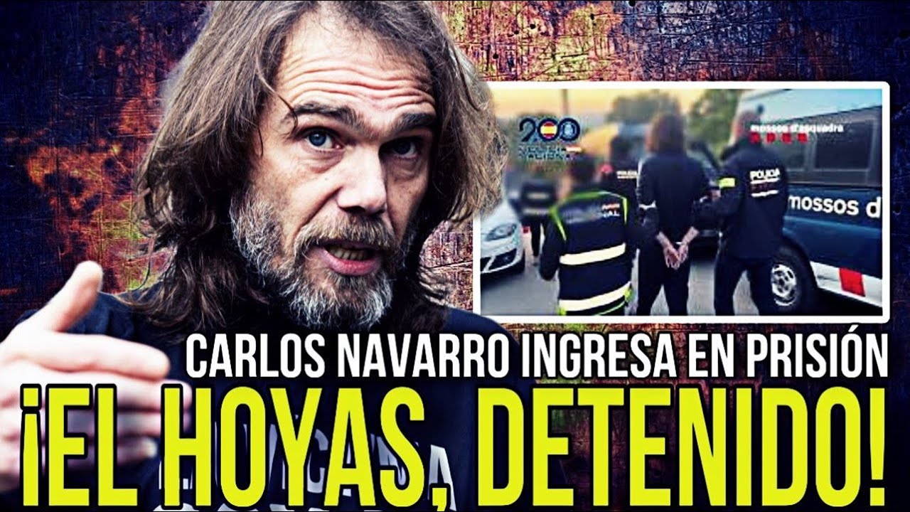 ¡TODA LA INFORMACIÓN de la DETENCIÓN de Carlos Navarro "EL YOYAS" y su ...