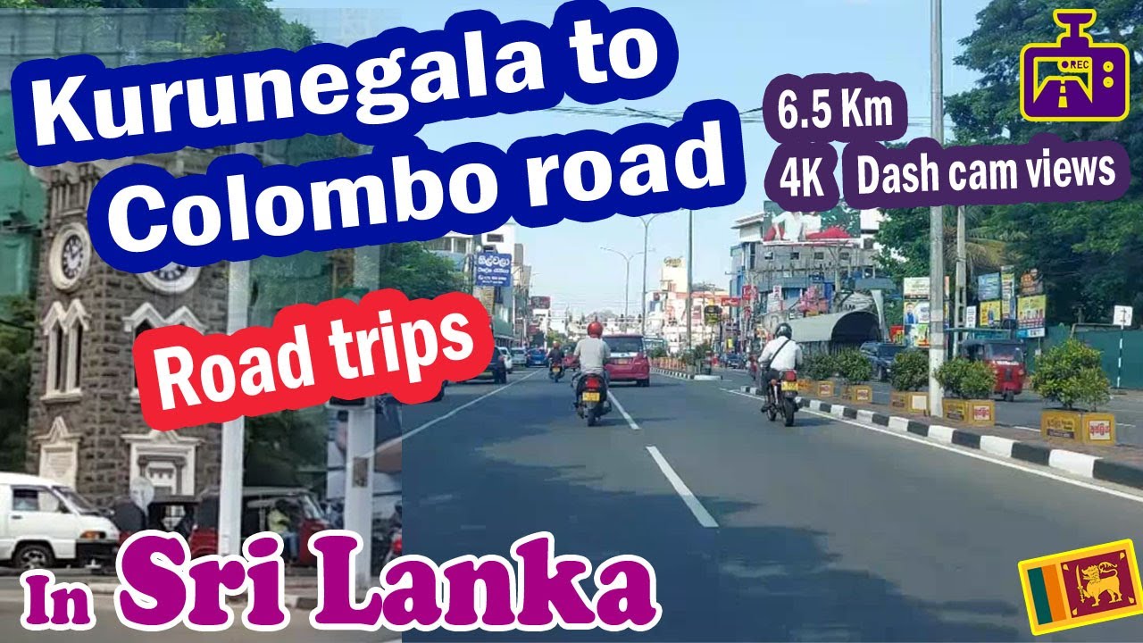 From Kurunegala to Colombo Road | 6.5 km Dash Cam Views 4K | Road Trips ...