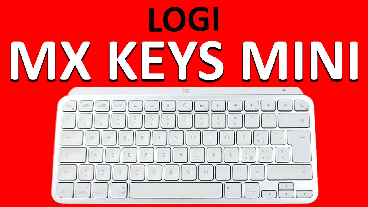 Logitech MX Keys Mini | Unboxing & Recensione - YouTube