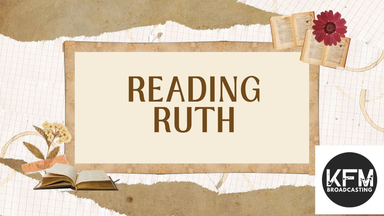 Reading Through Ruth - YouTube