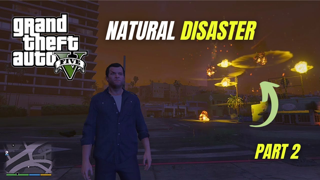 NATURAL DISASTER IN GTA 5 (PART 2) - YouTube