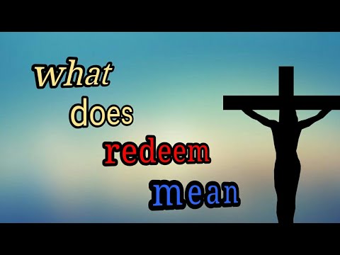 what does redeem mean today's word - YouTube