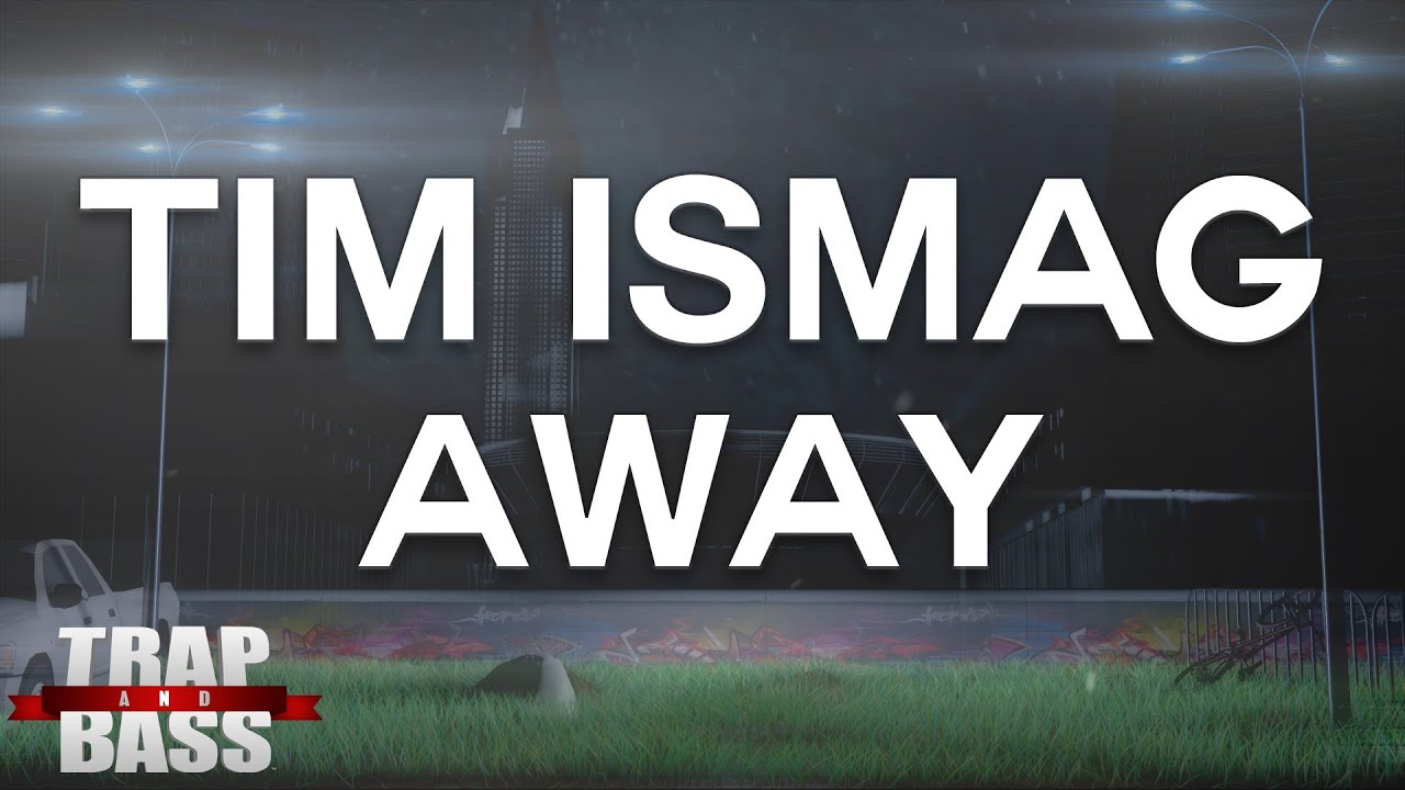Tim Ismag - Away [EXCLUSIVE FREE DL] - YouTube