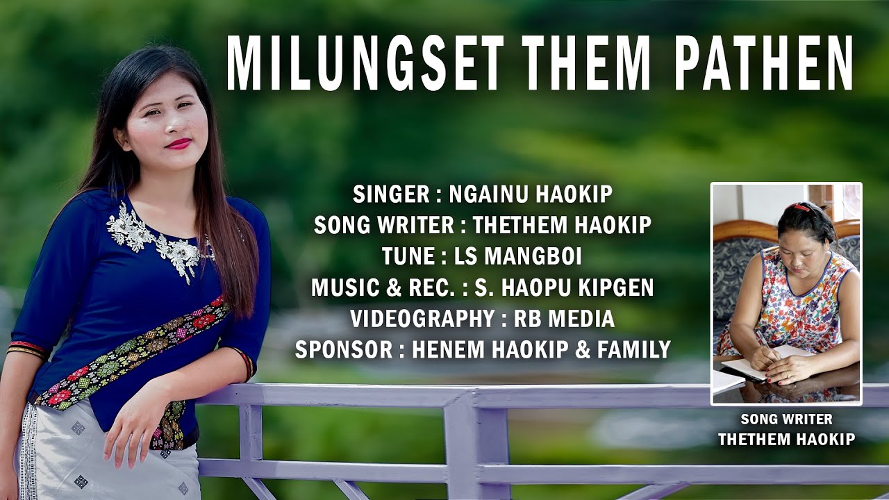 Ngainu Haokip - Lungset them Pathen || Thadou KUKI Gospel Song ...