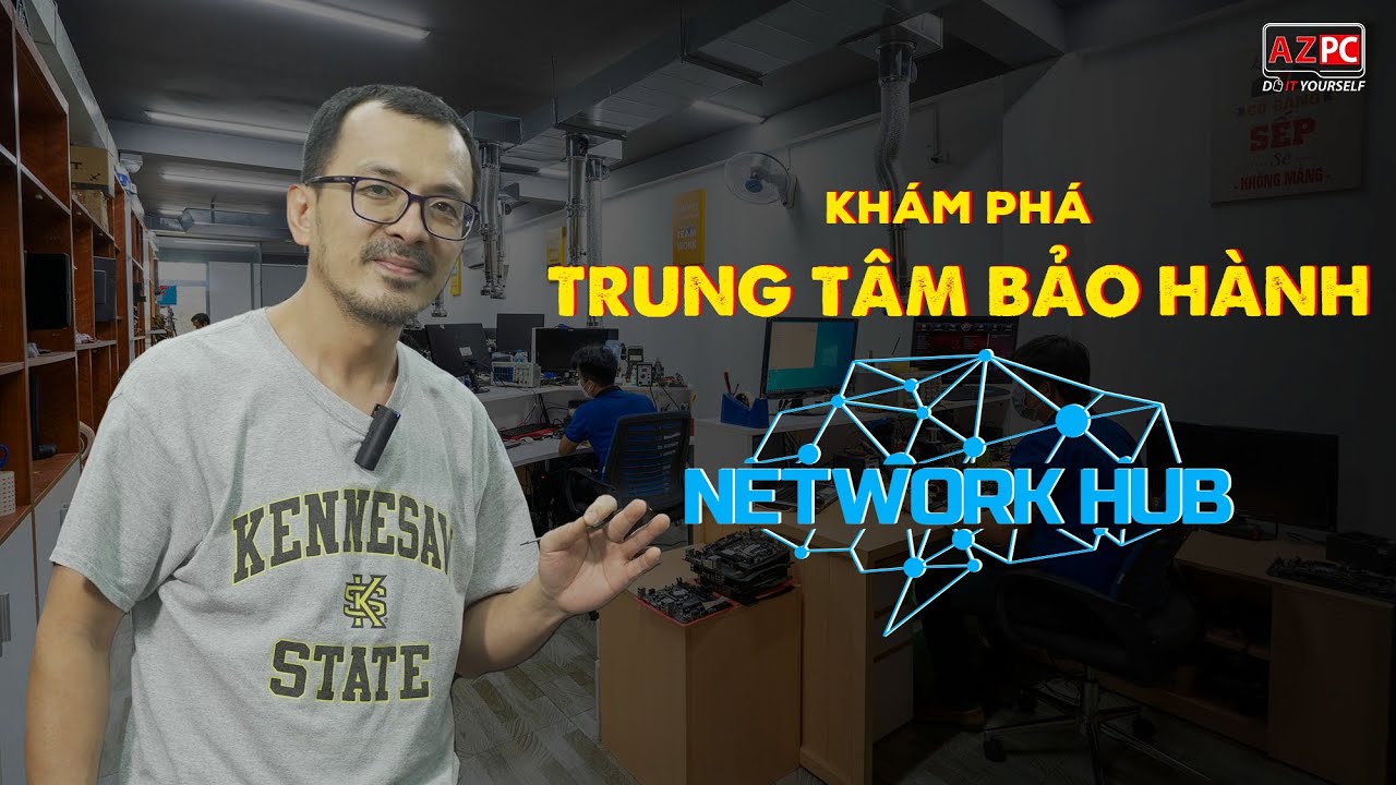 Khám phá Trung Tâm Bảo Hành của nhà phân phối NetworkHub - YouTube